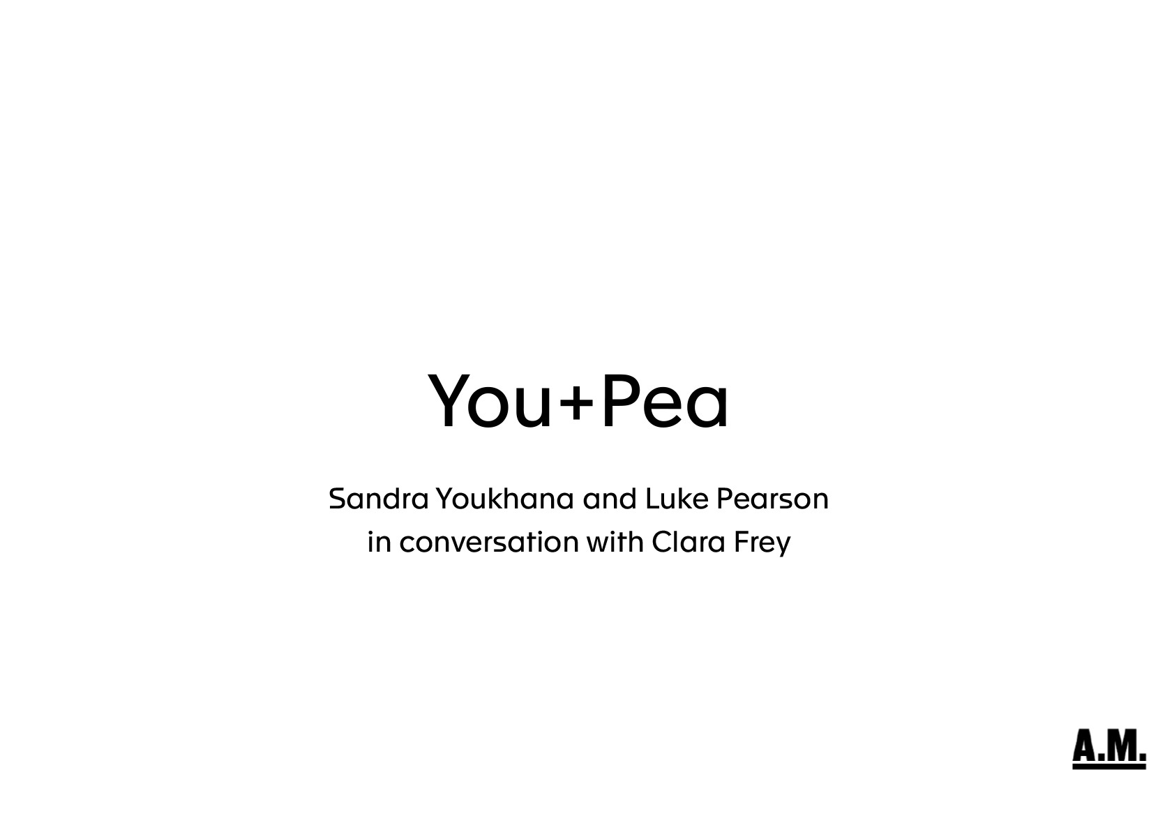 Sandra Youkhana, Luke Pearson (You+Pea) in conversation ...